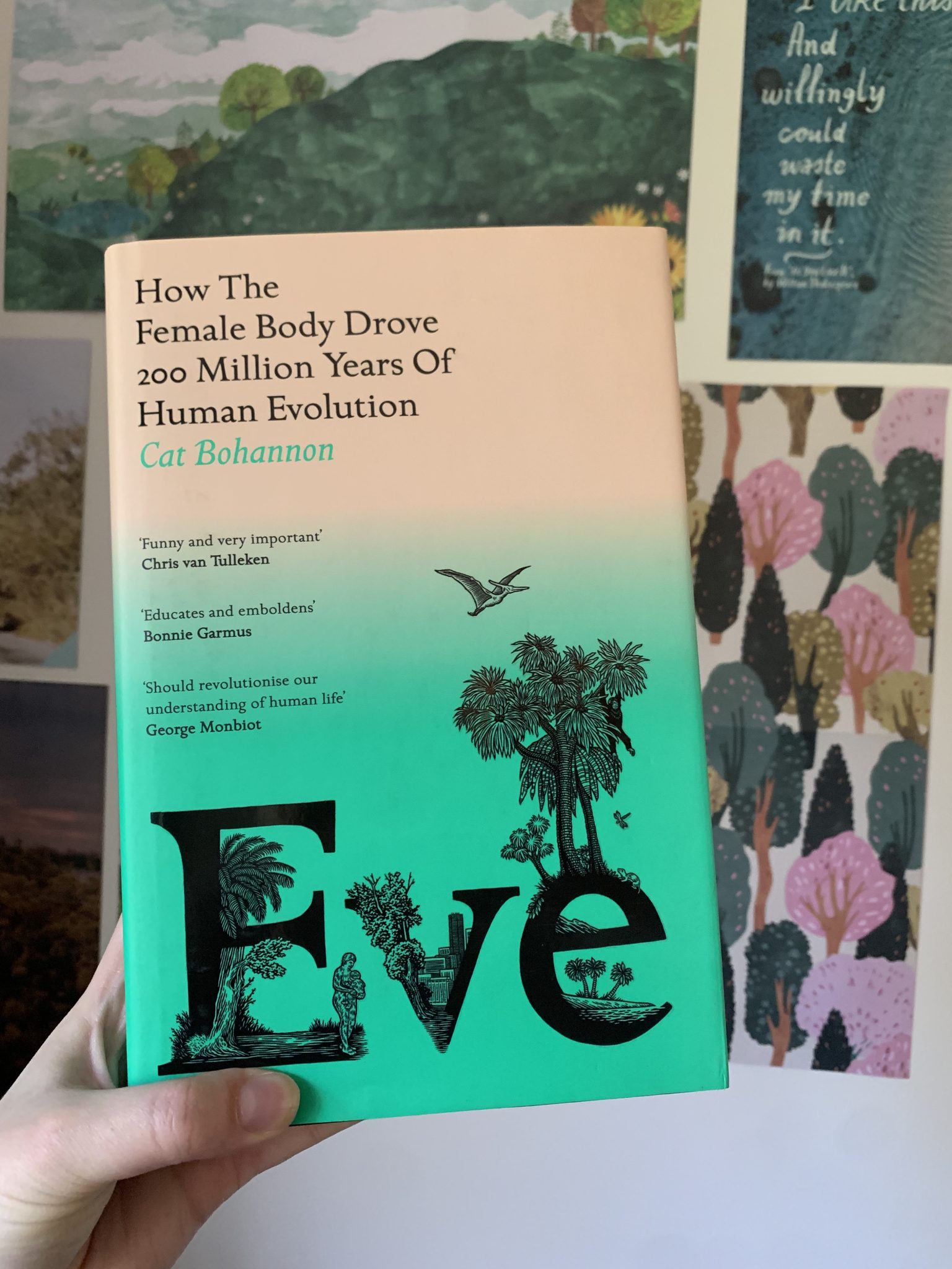 Eve: How the Female Body Drove 200 Million Years of Human Evolution ...